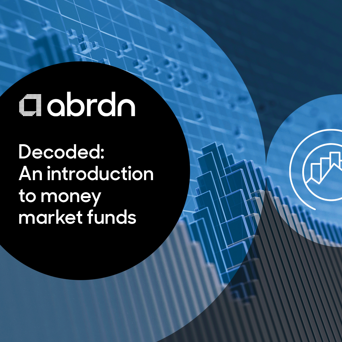 Decoded abrdn explains Money Market Funds