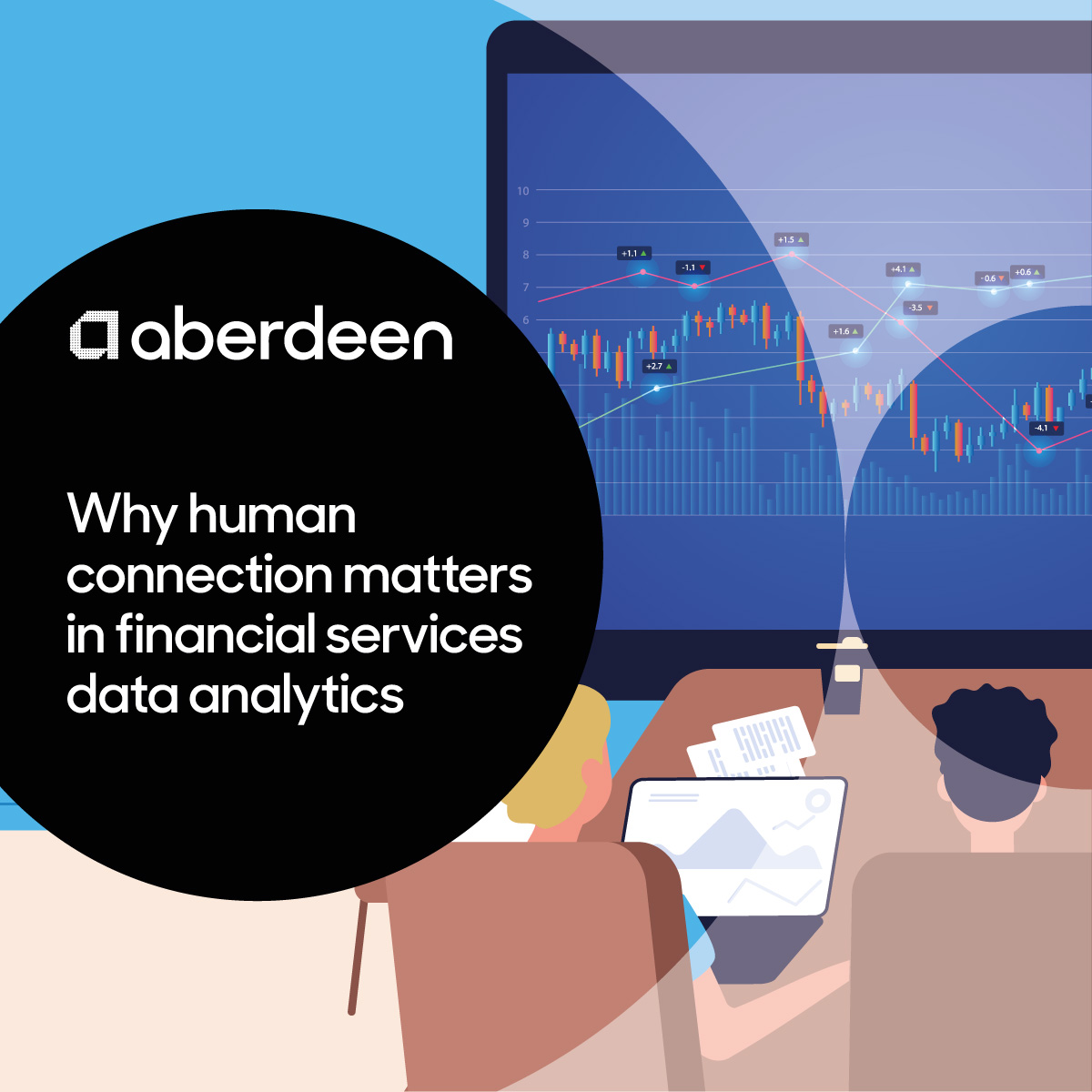 Why human connection matters in financial services data analytics
