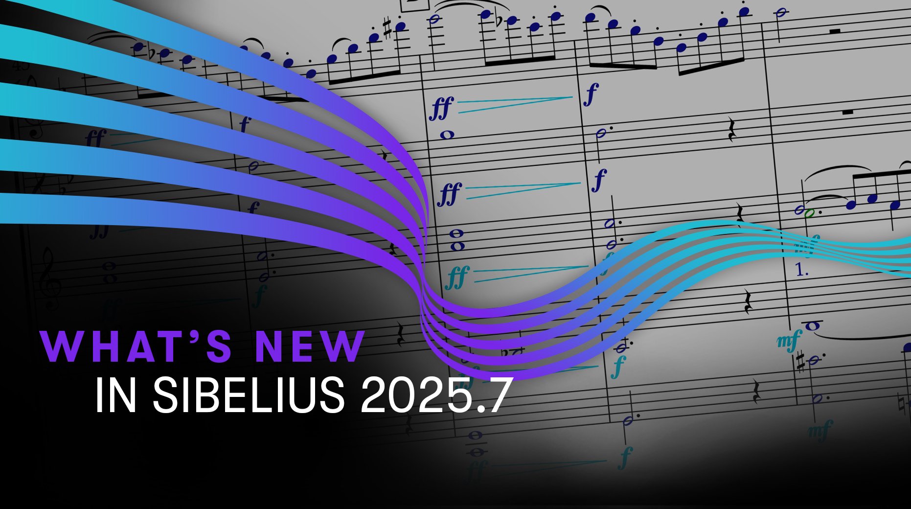What’s New in Sibelius July 2025