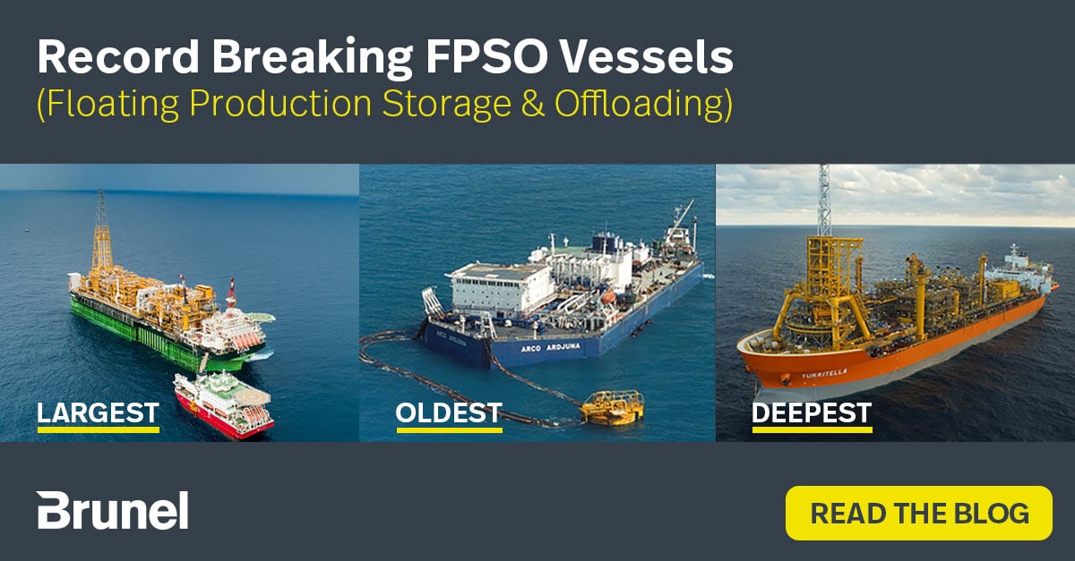 Record breaking FPSO vessels - Brunel