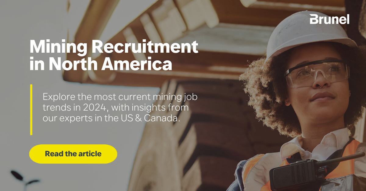 Mining Project Insights for North America | Recruitment 2024 - Brunel
