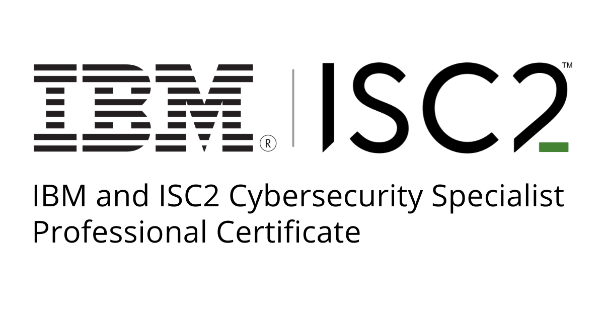 ISC2, IBM and Coursera Partner on Cybersecurity Certificate
