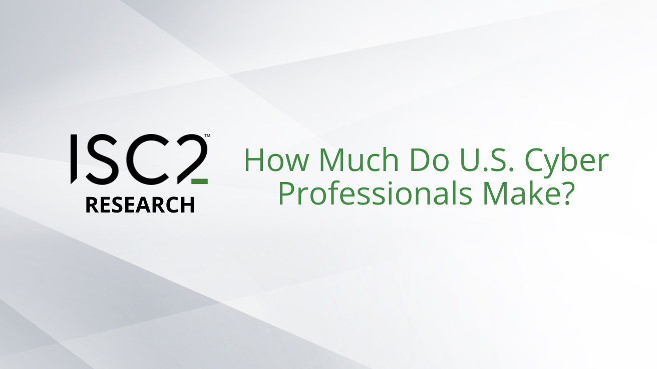 How Much Do U.S. Cyber Professionals Make?