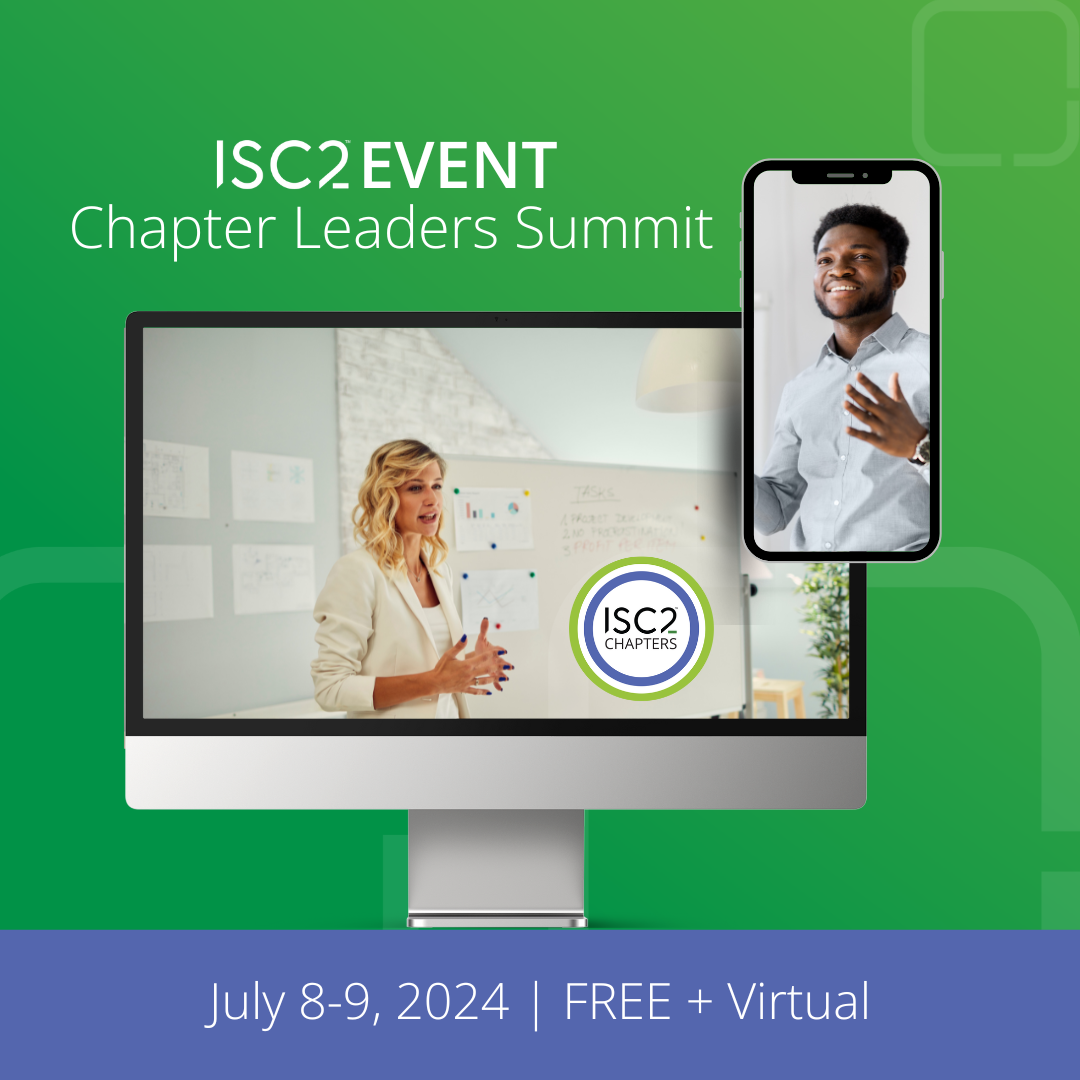 Three Reasons to Join ISC2 Global Chapter Leaders Summit