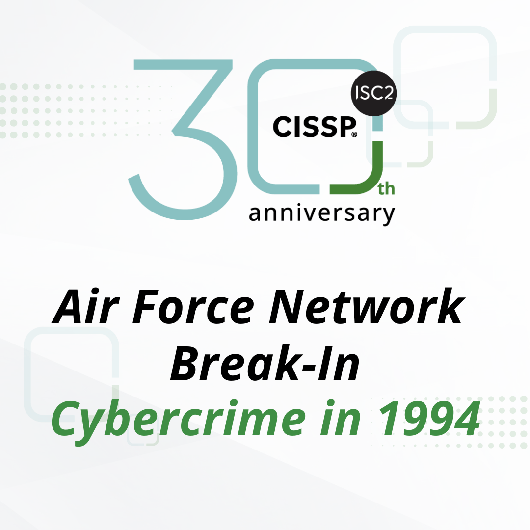 #CISSP30: 30 Years After Two Kids Broke into the Air Force