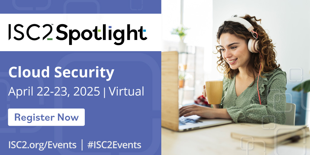 ISC2 Spotlight Event on Cloud Security