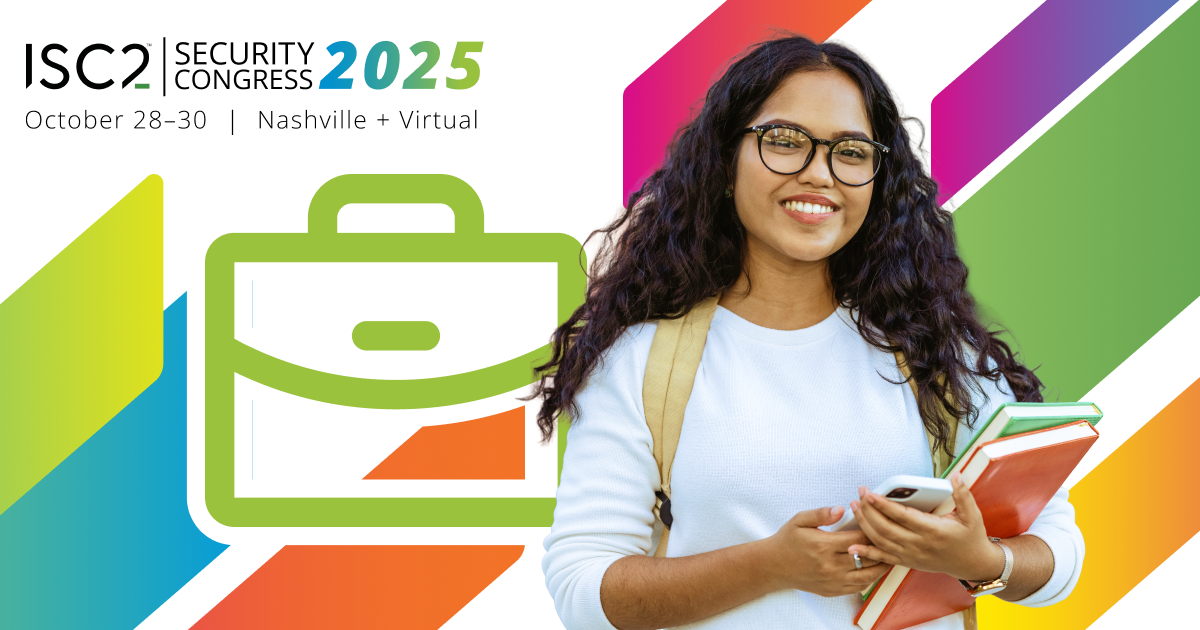 Elevate Your Cybersecurity Career at ISC2 Security Congress 2025