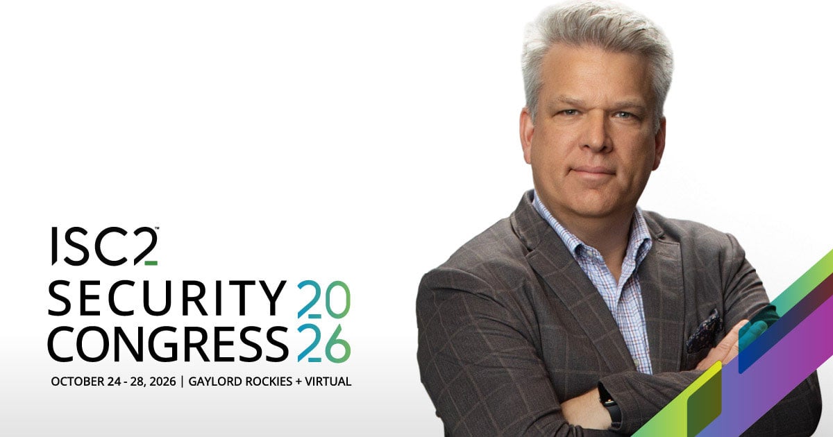 ISC2 Security Congress: Cyber Leadership and Ethics Track