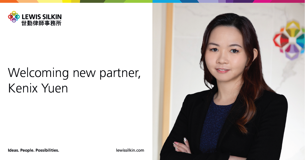 Lewis Silkin strengthens Hong Kong Dispute Resolution capability with addition of partner Kenix Yuen