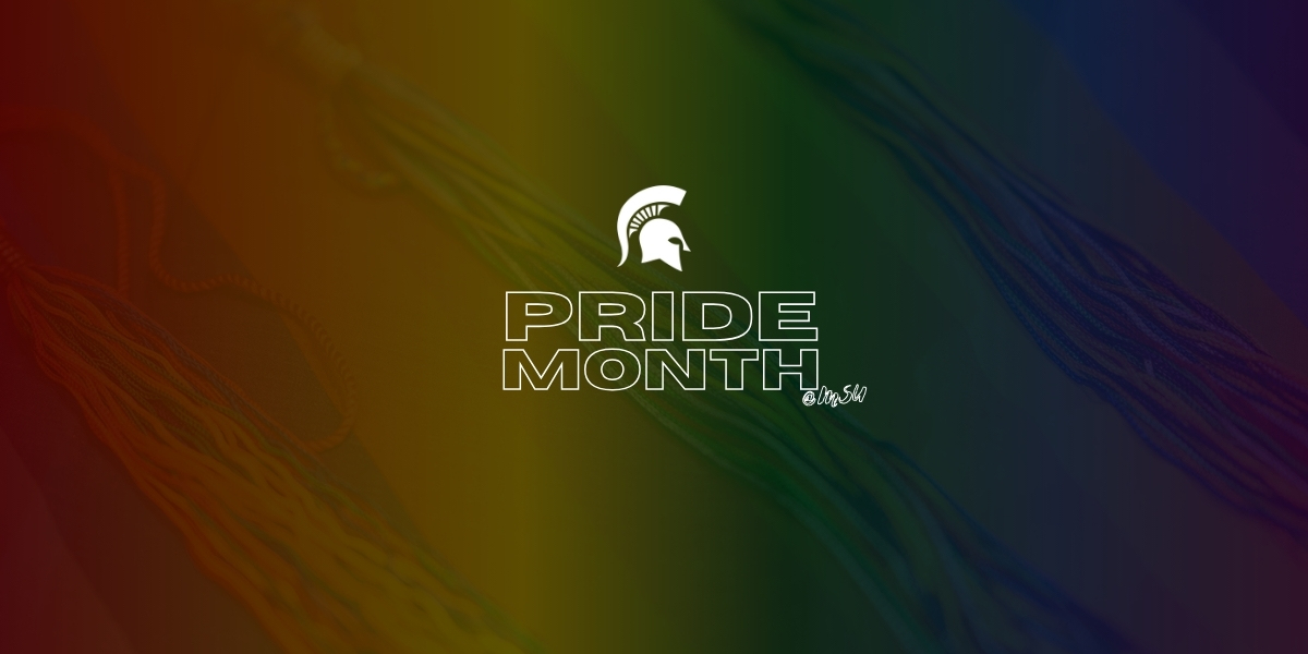 Pride Month events at Michigan State University | MSUToday | Michigan ...