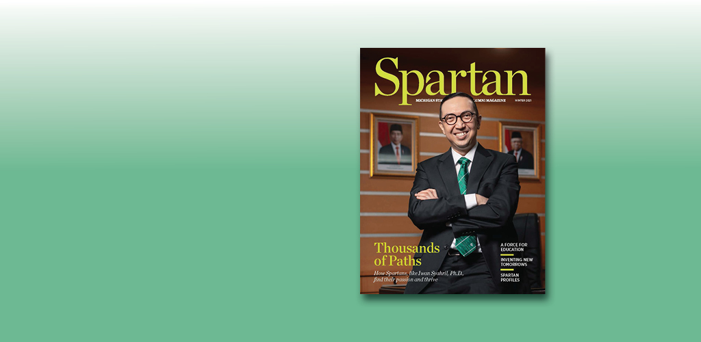 Winter 2021 | Spartan Magazine | Michigan State University