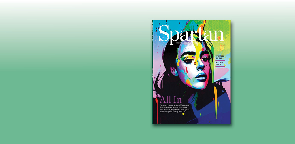 Winter 2023 | Spartan Magazine | Michigan State University