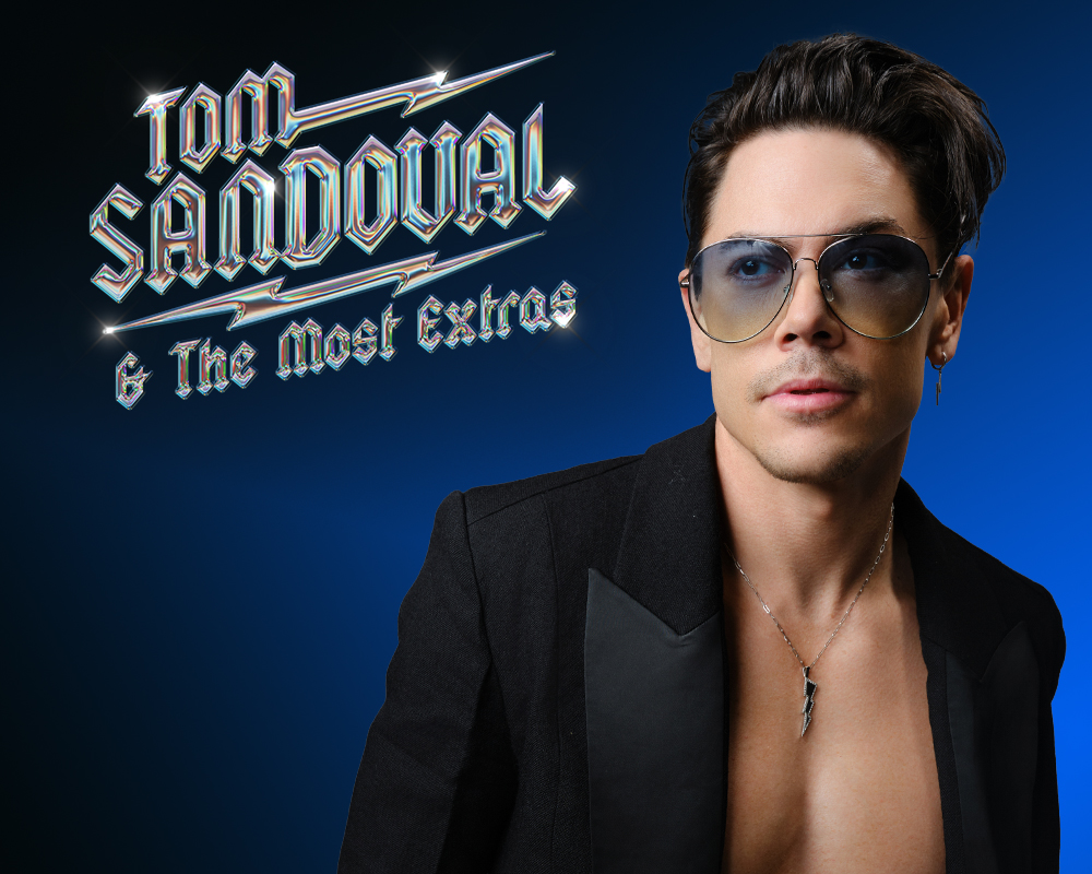 Tom Sandoval & The Most Extras