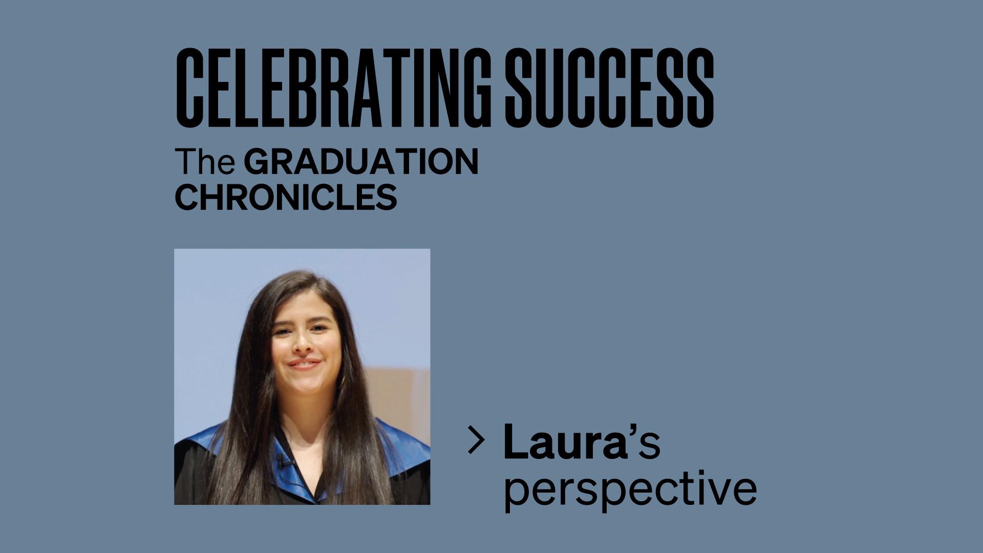 Celebrating Success - the Graduation chronicles: Laura’s perspective ...