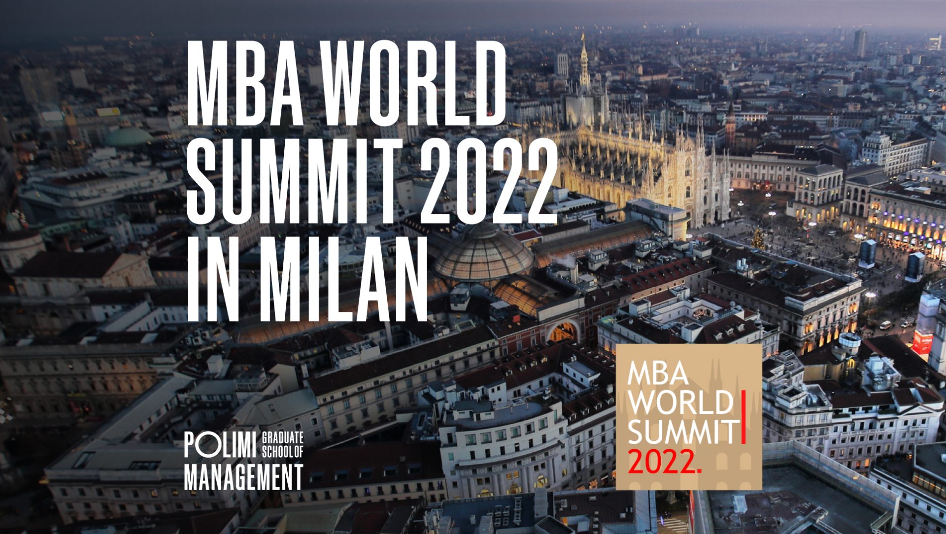 Collaboration will be key at the ‘MBA World Summit’ – hosted by POLIMI Graduate School of ...