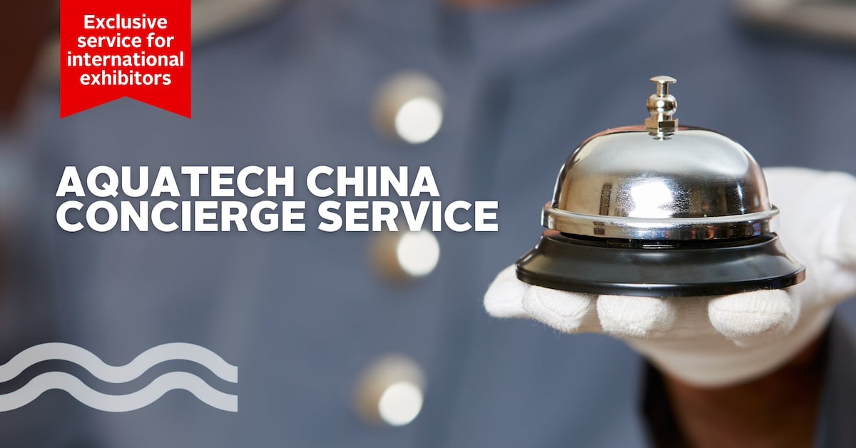 Aquatech China launches full-service Exhibitor Concierge Service