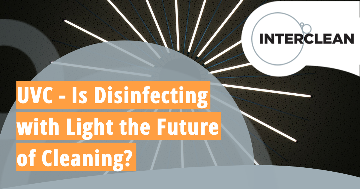 UVC – Is disinfecting with light the future? | Interclean