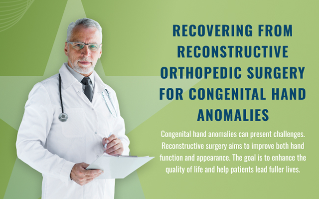 Recovering from Reconstructive Orthopedic Surgery for Congenital Hand ...