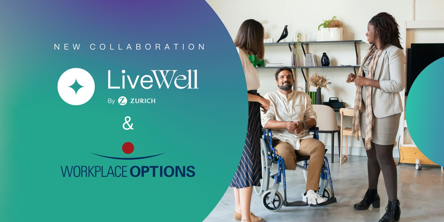 LiveWell announces international collaboration with Workplace Options to enhance comprehensive ...