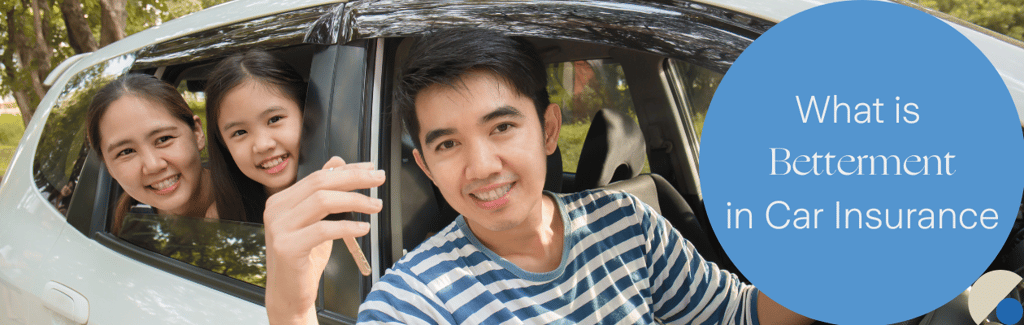 What is betterment in car insurance? | Knowledge Hub | Zurich Malaysia